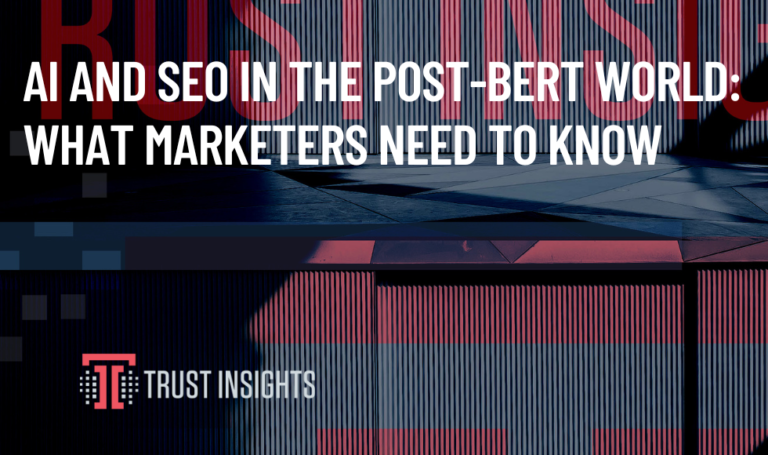 AI and SEO in the Post-BERT World: What Marketers Need to Know - Trust ...