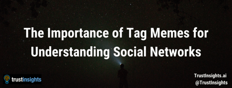 The Importance of Tag Memes for Understanding Social Networks - Trust ...